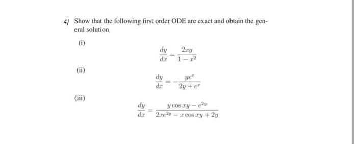 Solved 4 Show That The Following First Order Ode Are Exact