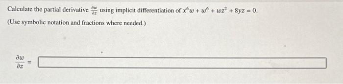 Solved Calculate the partial derivative ∂z∂w using implicit | Chegg.com