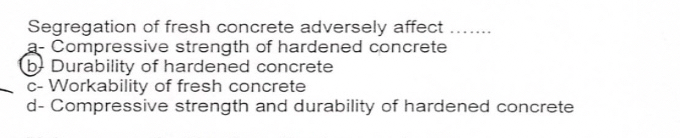 Solved Segregation of fresh concrete adversely affect q,a- | Chegg.com
