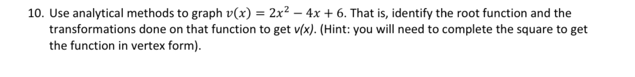 Solved Use analytical methods to graph v(x)=2x2-4x+6. ﻿That | Chegg.com