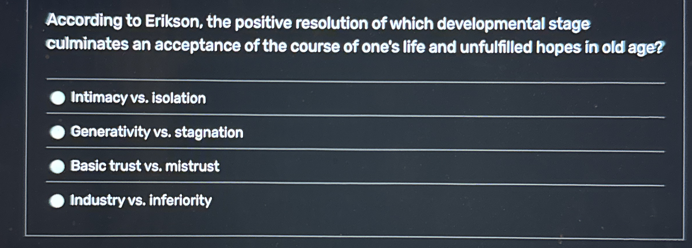 Solved According to Erikson, the positive resolution of | Chegg.com