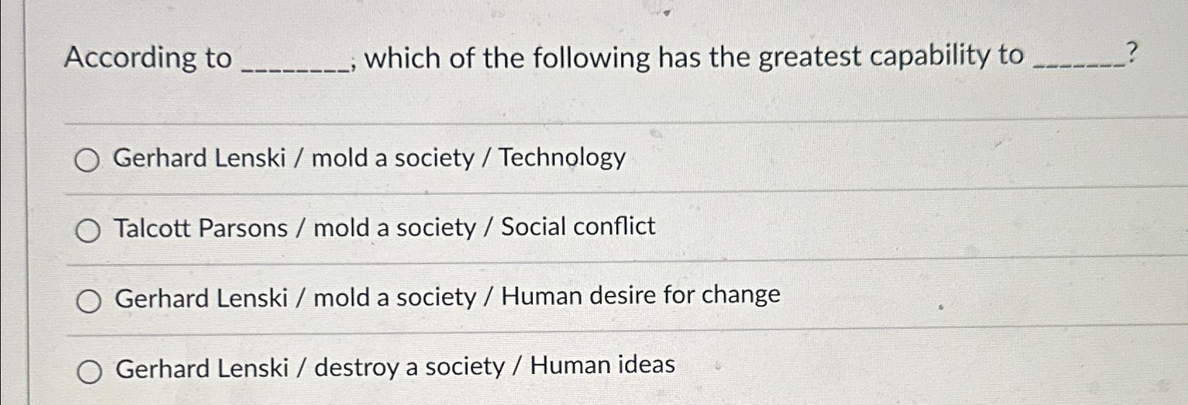 Solved According towhich of the following has the greatest | Chegg.com