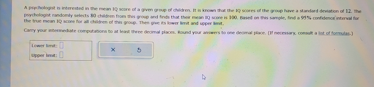 Solved A Psychologist Is Interested In The Mean Iq Score Of