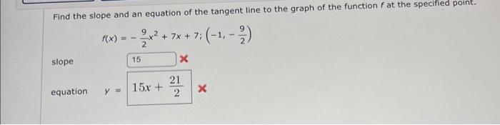 Solved Find the slope and an equation of the tangent line to | Chegg.com