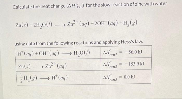 Solved Calculate the heat change (ΔHr×n∘) for the slow | Chegg.com