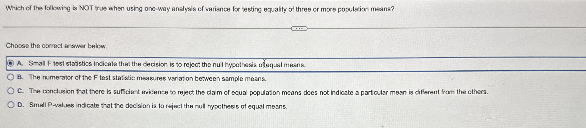 Solved Which of the following is NOT true when using one-way | Chegg.com