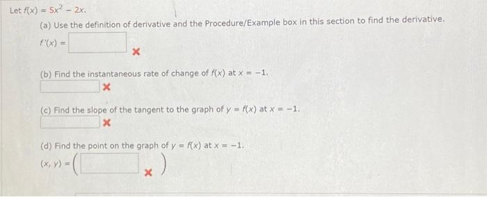 Solved F X 5x2−2x A Use The Definition Of Derivative And