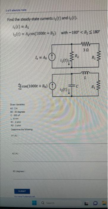 Solved Find the steady-state currents t2(t) and i2(t). | Chegg.com