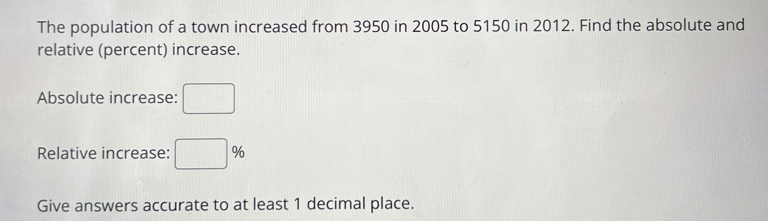 Solved The population of a town increased from 3950 ﻿in 2005 | Chegg.com