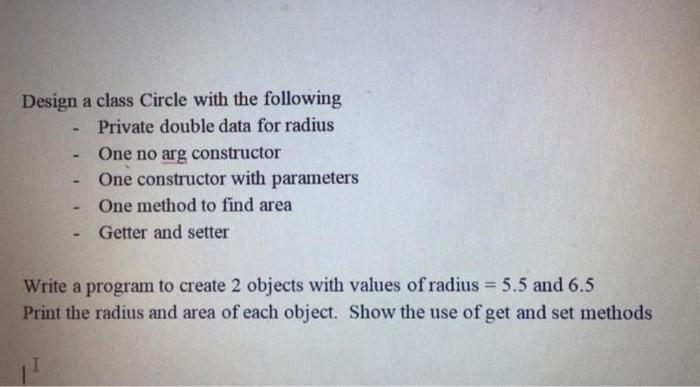 Solved Design a class Circle with the following Private | Chegg.com