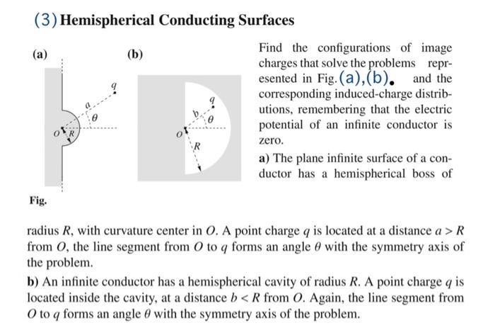 Solved (3) Hemispherical Conducting Surfaces (a) (b) Find | Chegg.com