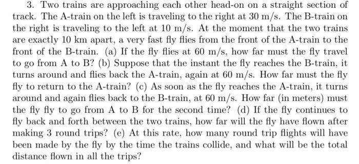 Solved 3. Two trains are approaching each other head-on on a | Chegg.com