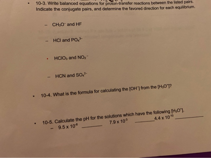 Solved 10-3. Write balanced equations for proton-transfer | Chegg.com