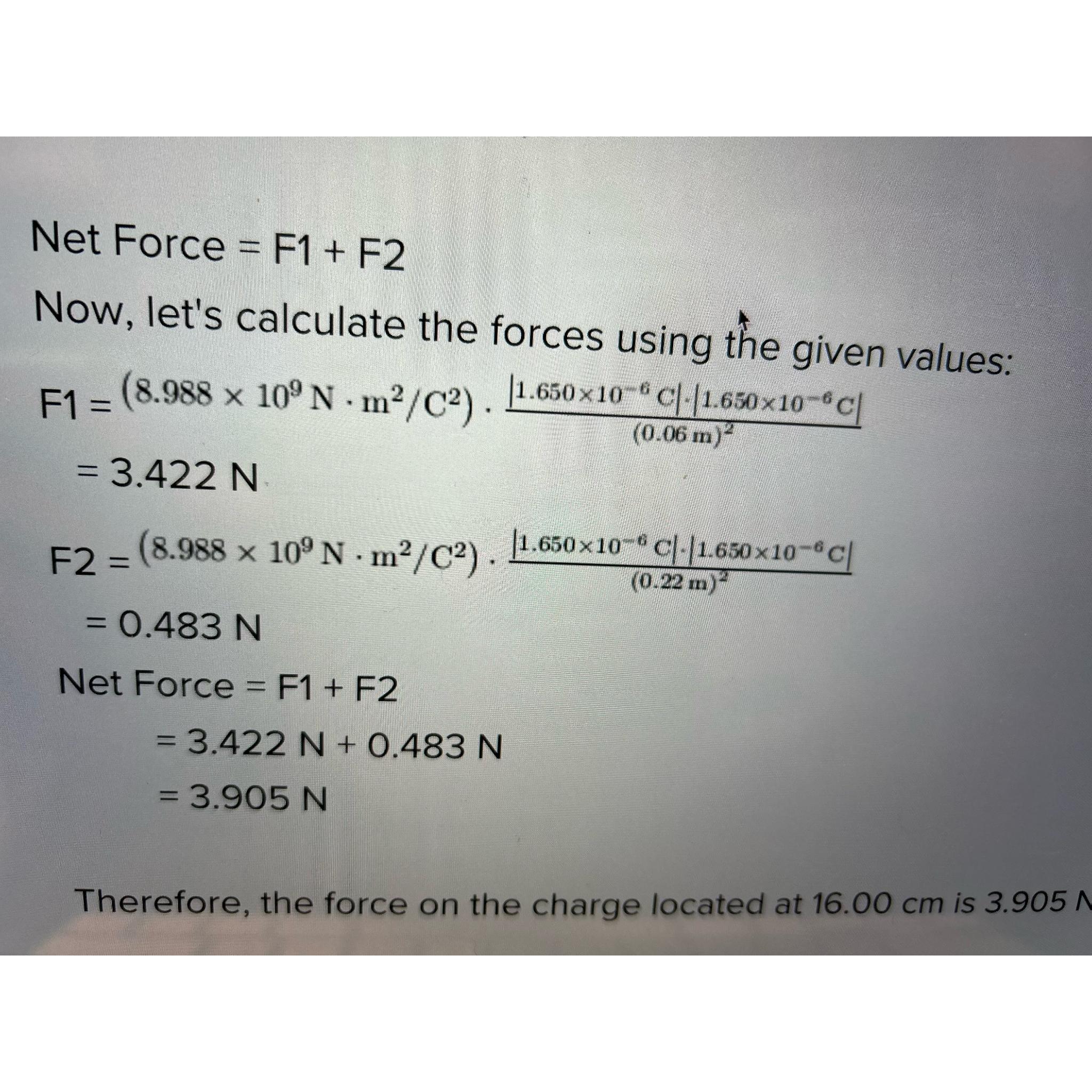 Net Force =F1+F2Now, let's calculate the forces using | Chegg.com