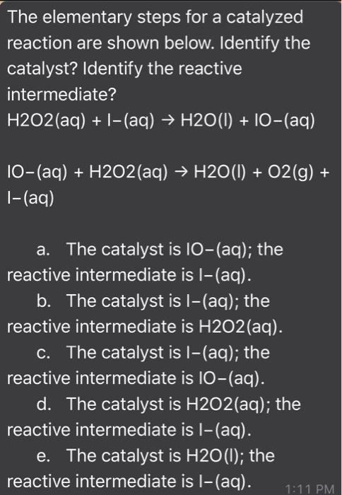 Solved The elementary steps for a catalyzed reaction are | Chegg.com