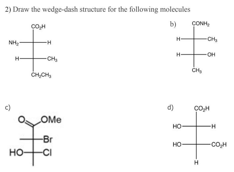 Solved Draw the wedge-dash structure for the following | Chegg.com