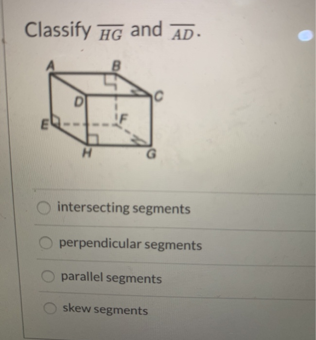 Solved Classify ug and AD. intersecting segments O | Chegg.com