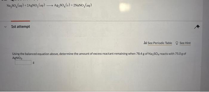 Solved Na2SO4(aq)+2AgNO3(aq) Ag2SO4(s)+2NaNO3(aq) 1st | Chegg.com