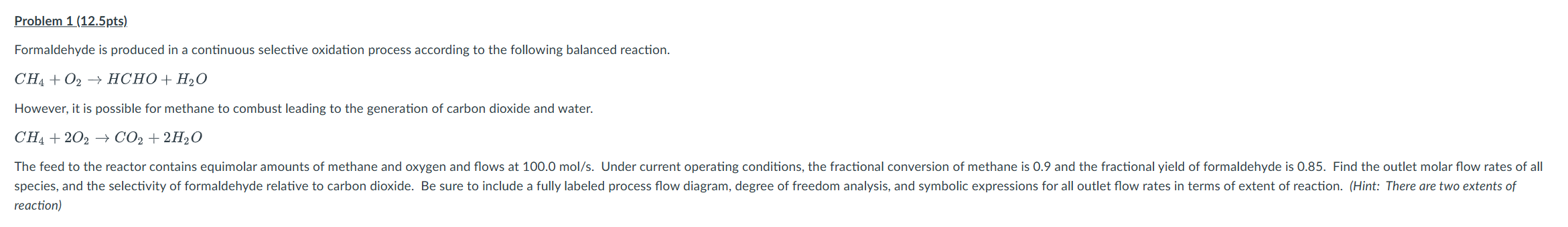 Solved Problem 1 (12.5pts)Formaldehyde is produced in a | Chegg.com