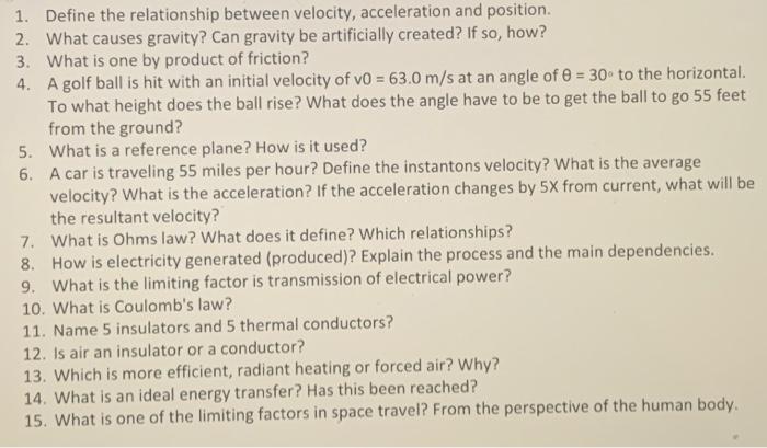 Solved 1. Define the relationship between velocity, | Chegg.com
