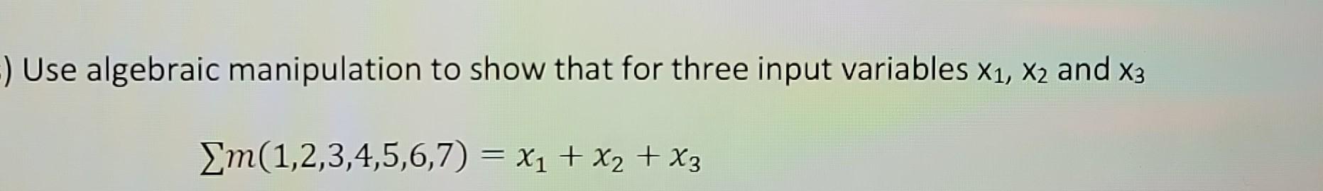 Solved Use algebraic manipulation to show that for three | Chegg.com