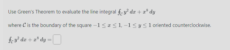 Solved Use Green's Theorem to evaluate the line integral | Chegg.com