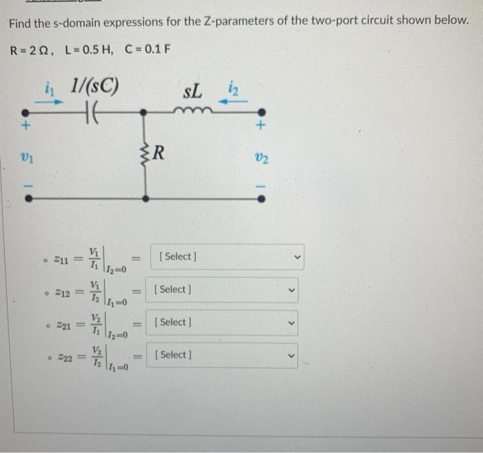 Solved Find the s-domain expressions for the Z-parameters of | Chegg.com