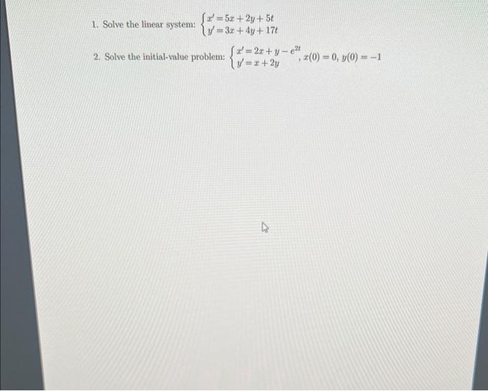 Solved {x′=5x+2y+5ty′=3x+4y+17t oblem: | Chegg.com
