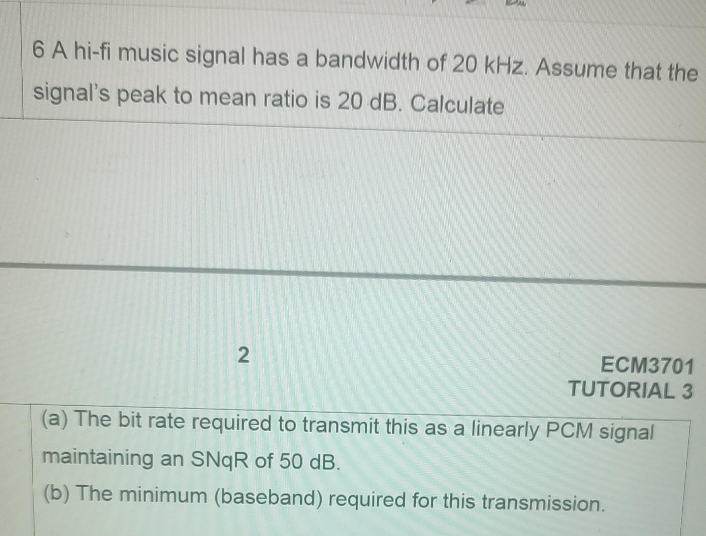 Solved 6 A hi-fi music signal has a bandwidth of 20kHz. | Chegg.com