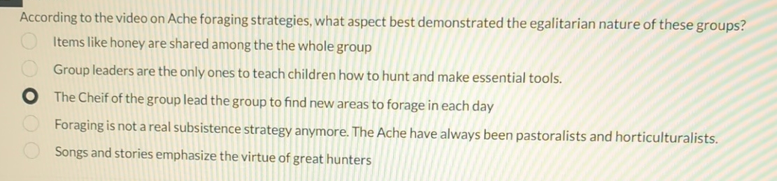 Solved According to the video on Ache foraging strategies, | Chegg.com