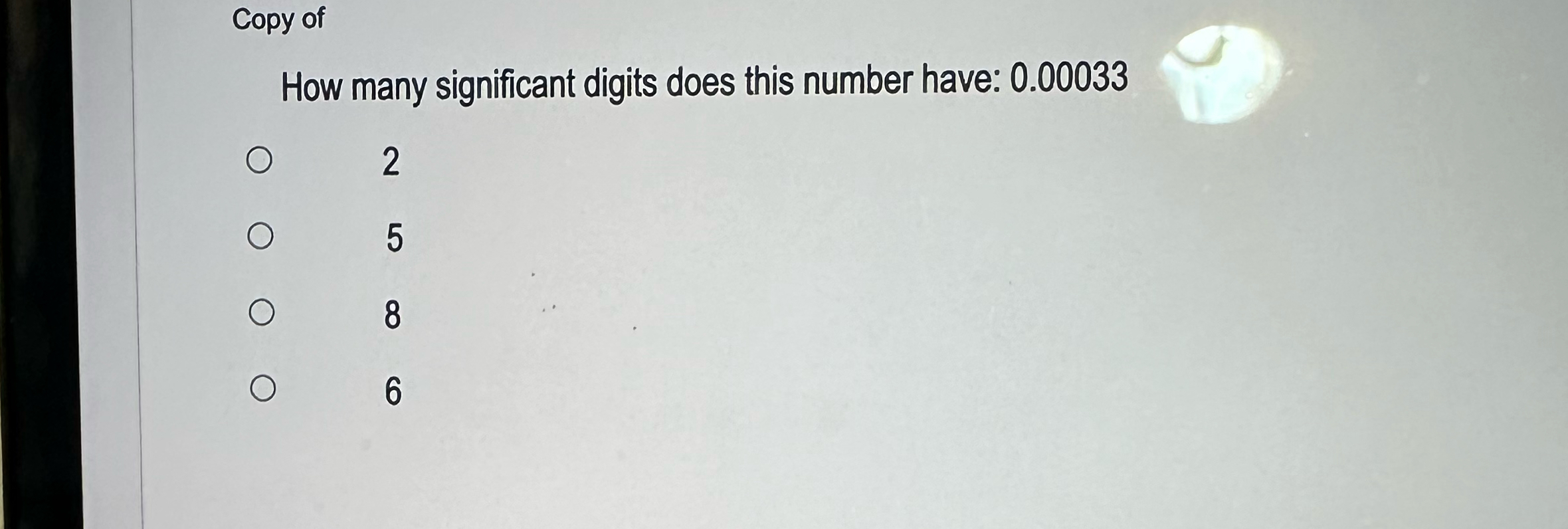 Solved How many significant digits does this number have: | Chegg.com