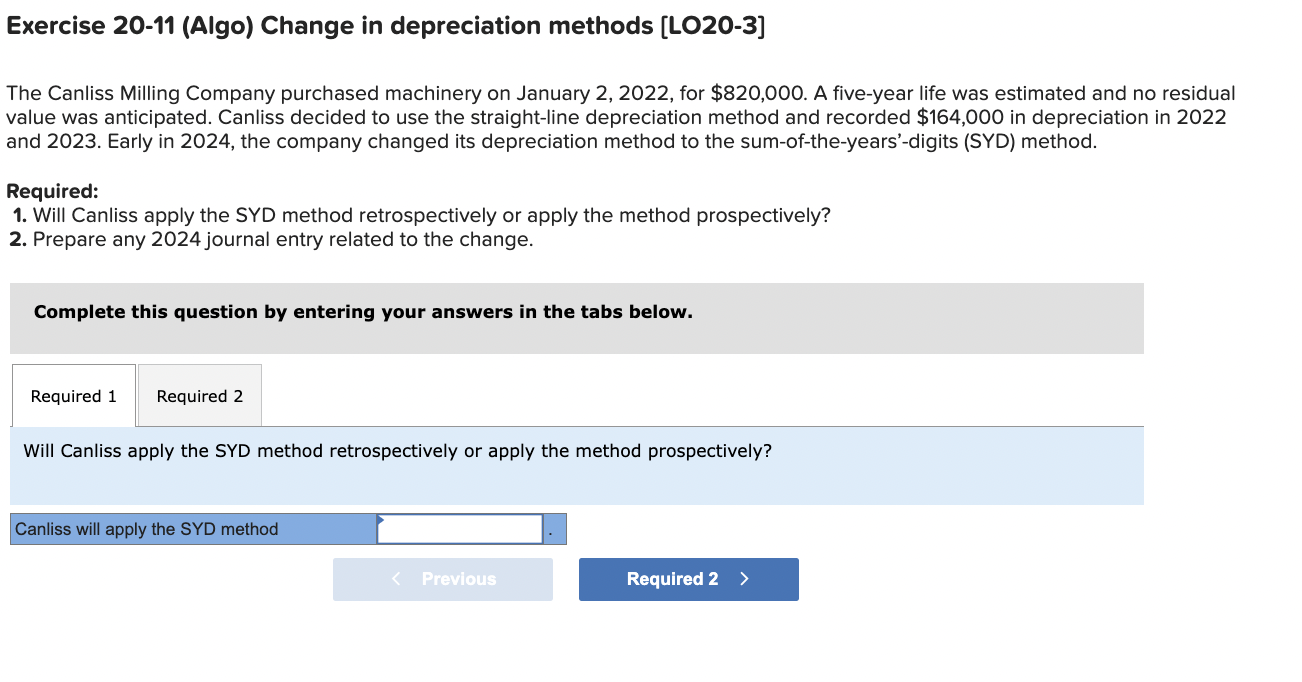 Solved Exercise 20-11 (Algo) ﻿Change in depreciation methods | Chegg.com