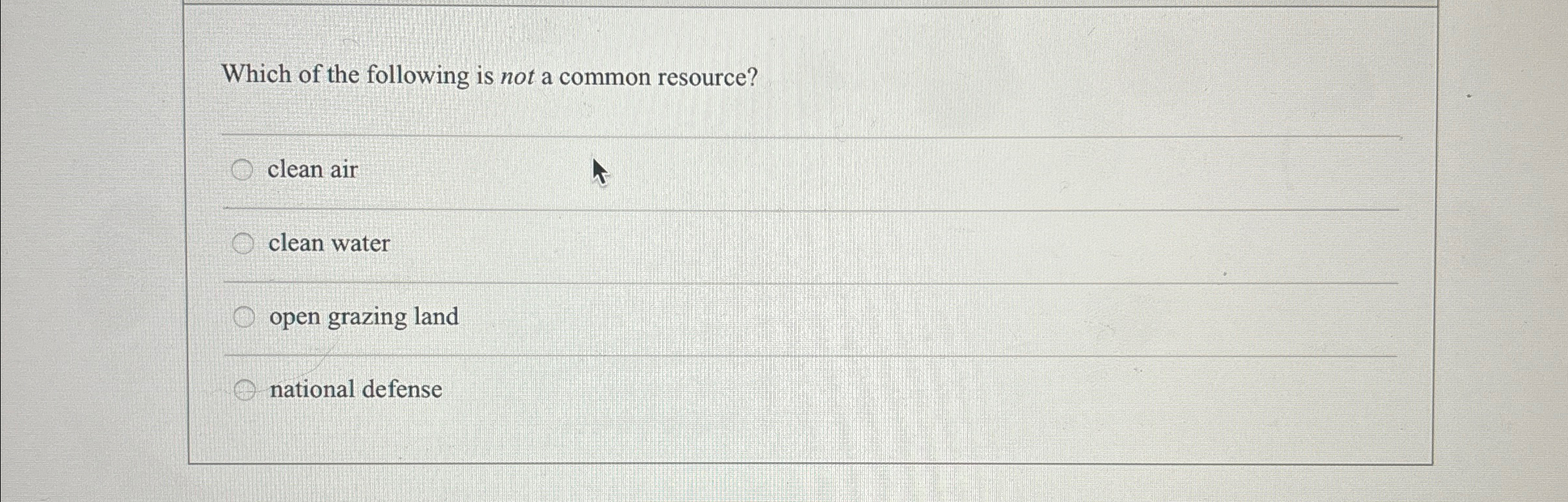 Solved Which of the following is not a common resource?clean | Chegg.com