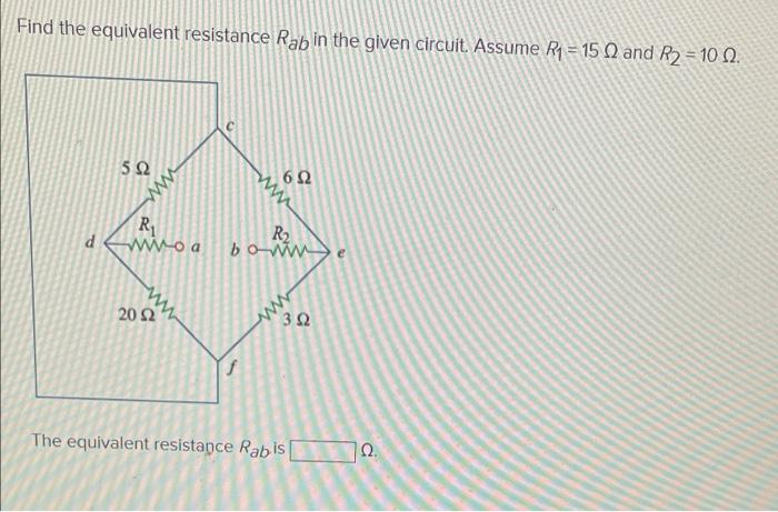 Solved Find the equivalent resistance Rab in the given | Chegg.com