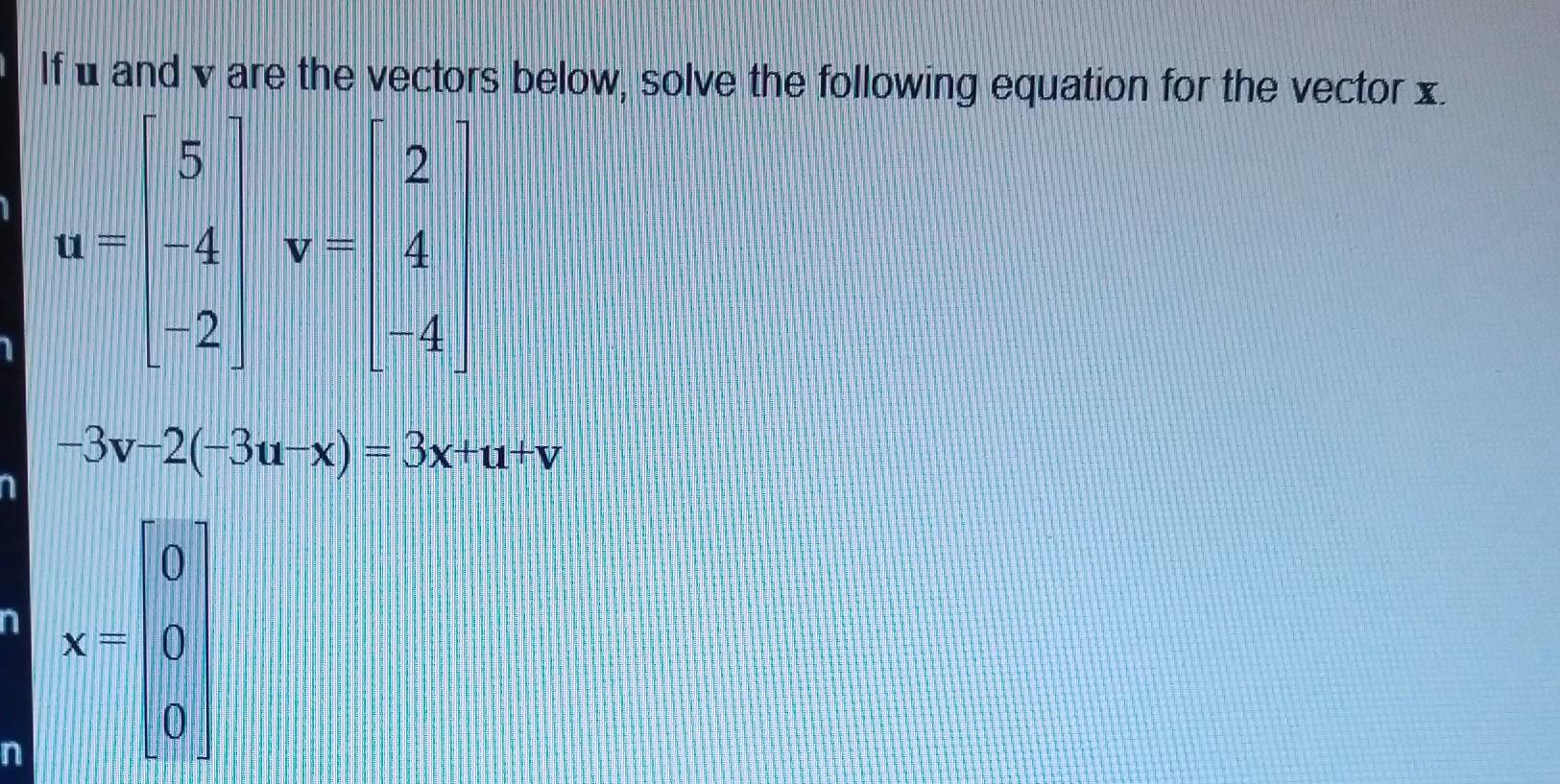 Solved If u and v are the vectors below, solve the following | Chegg.com