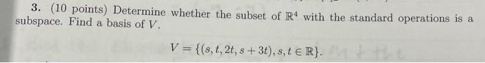 Solved 3. (10 points) Determine whether the subset of R4 | Chegg.com