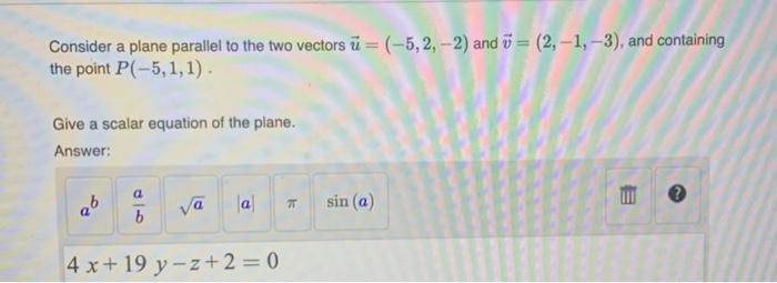 Solved Consider a plane parallel to the two vectors | Chegg.com