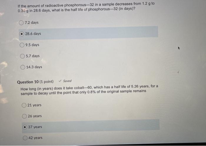 Solved If the amount of radioactive phosphorous—32 in a | Chegg.com
