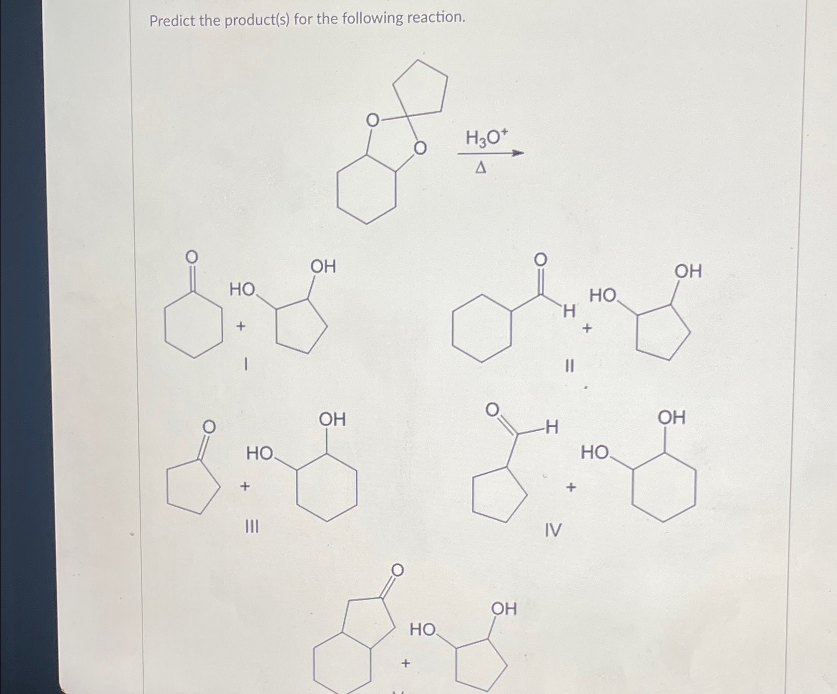 Predict the product(s) ﻿for the following reaction. | Chegg.com