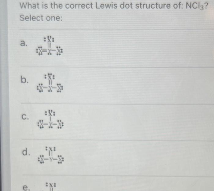 Solved What is the correct Lewis dot structure of: NCI3? | Chegg.com