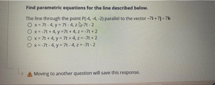Solved Find parametric equations for the line described | Chegg.com