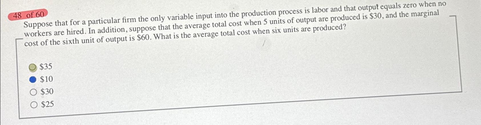 Solved 48 ﻿of 60Suppose that for a particular firm the only | Chegg.com