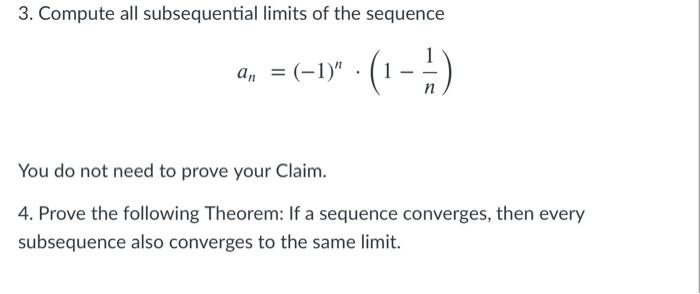 Solved 3. Compute all subsequential limits of the sequence | Chegg.com