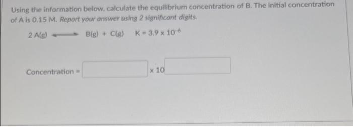 Solved Using the information below, calculate the | Chegg.com