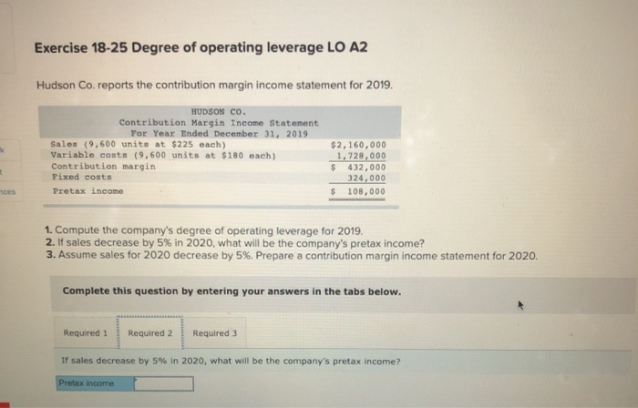 Solved Exercise 18-25 Degree of operating leverage LO A2 | Chegg.com