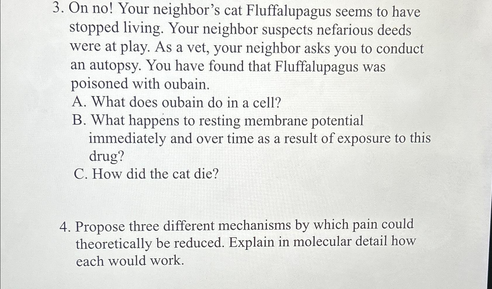 Solved On no! Your neighbor's cat Fluffalupagus seems to | Chegg.com