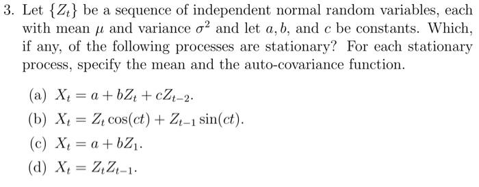 Solved 3. Let {Zt} be a sequence of independent normal | Chegg.com