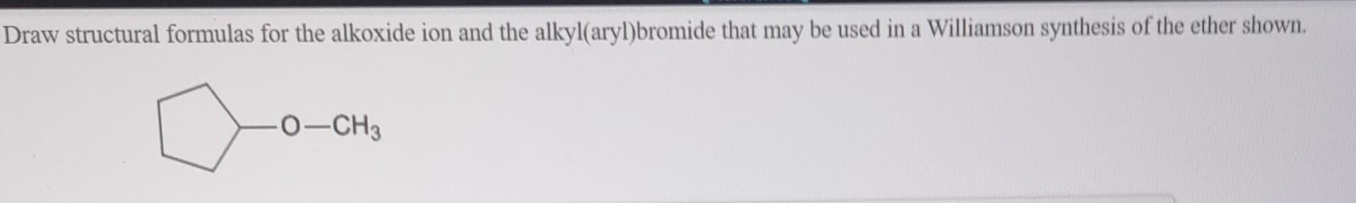 Solved Draw structural formulas for the alkoxide ion and the | Chegg.com