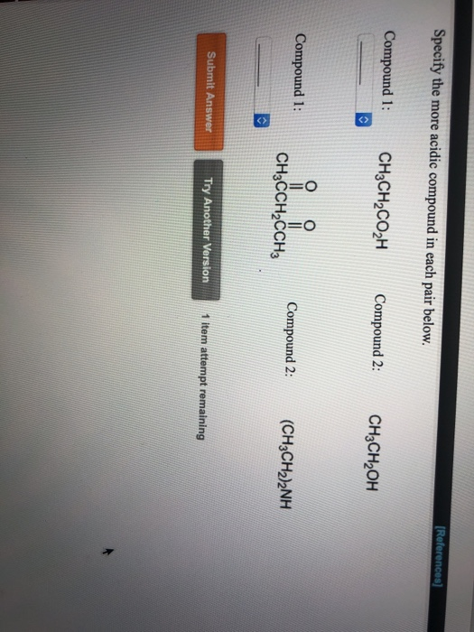 Solved Specify the more acidic compound in each pair below. | Chegg.com