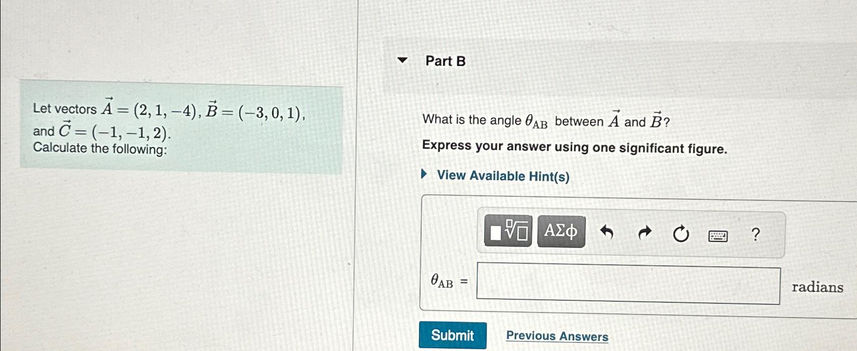 Solved Part BLet vectors vec(A)=(2,1,-4),vec(B)=(-3,0,1), | Chegg.com
